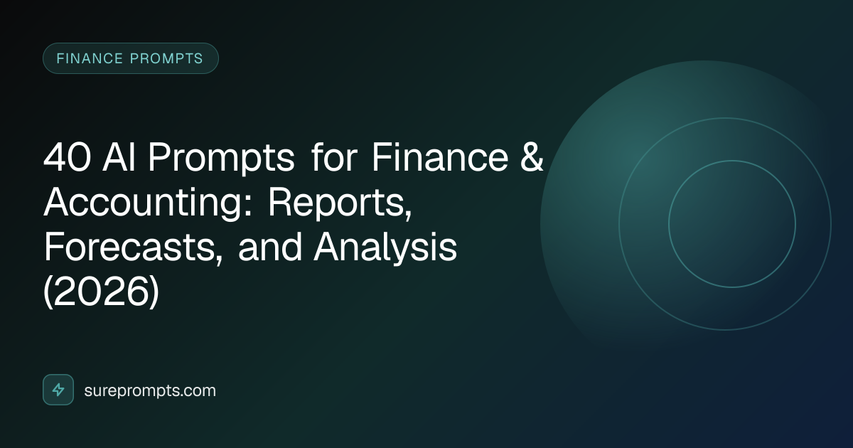 40 AI Prompts for Finance & Accounting: Reports, Forecasts, and ...