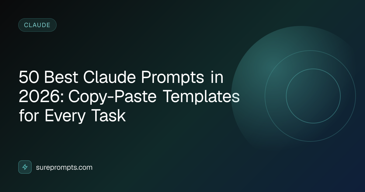 50 Best Claude Prompts in 2026: Copy-Paste Templates for Every Task ...