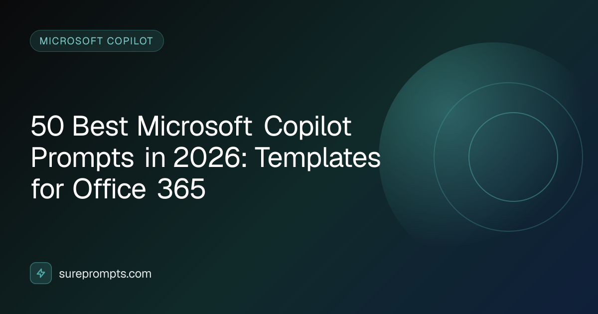 50 Best Microsoft Copilot Prompts in 2026: Templates for Office 365 ...
