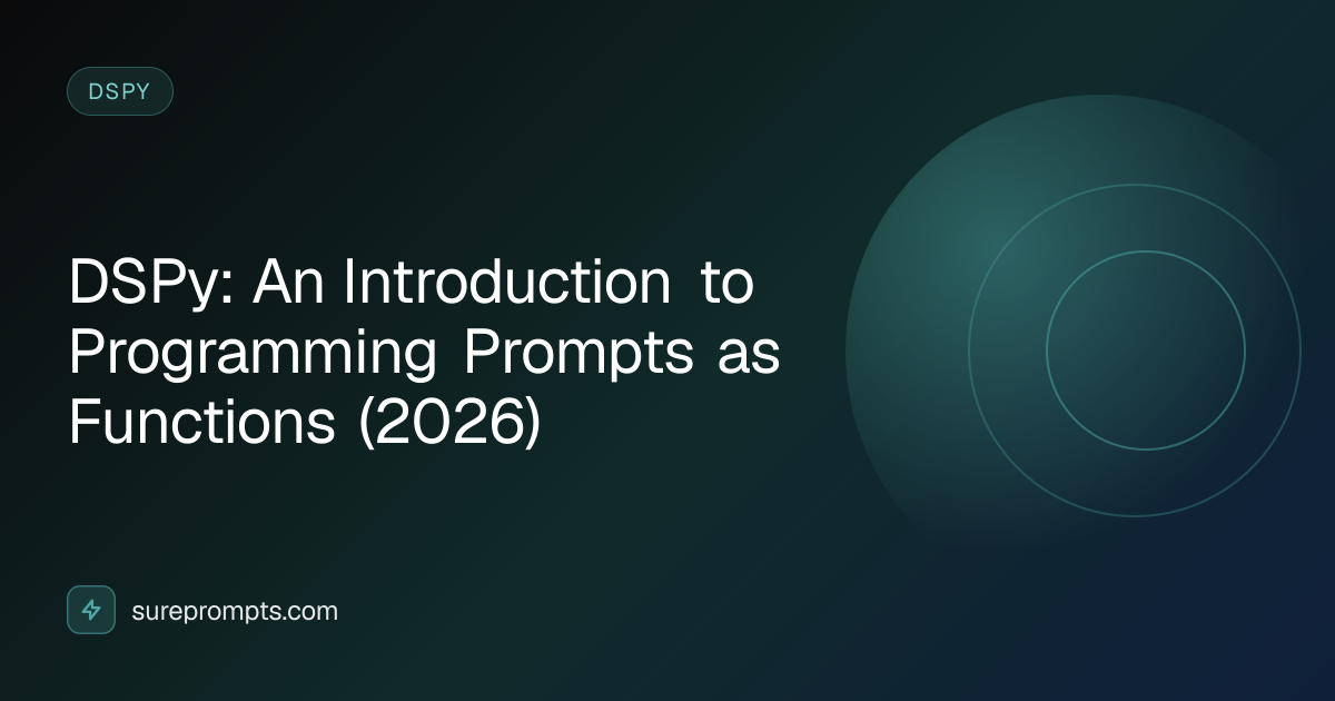 DSPy: An Introduction to Programming Prompts as Functions (2026 ...