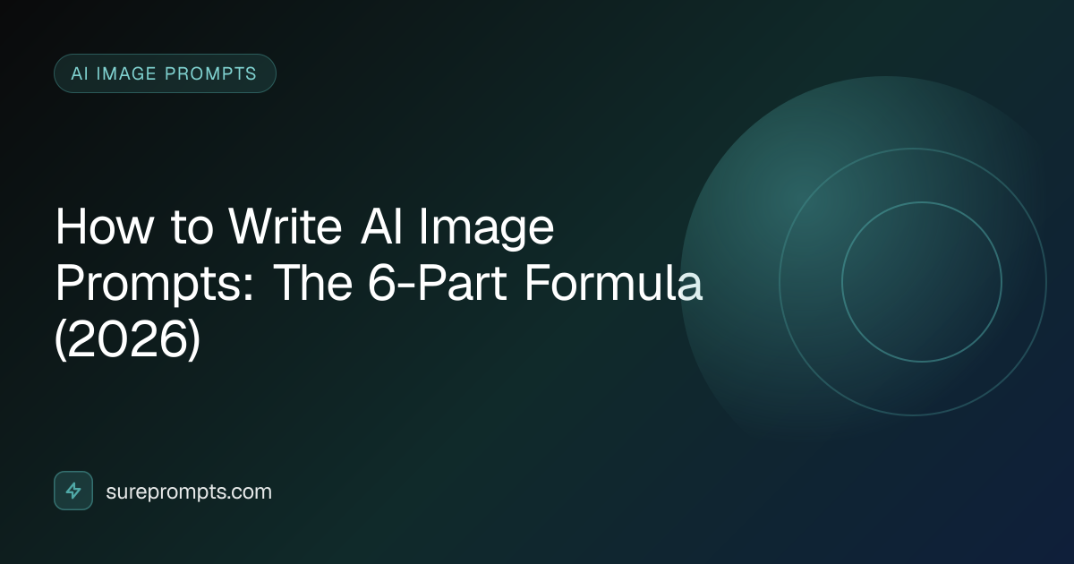 How to Write AI Image Prompts: The Complete Guide for Every Model (2026 ...