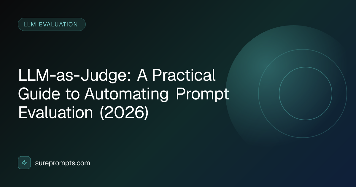 LLM-as-Judge: A Practical Guide to Automating Prompt Evaluation (2026 ...